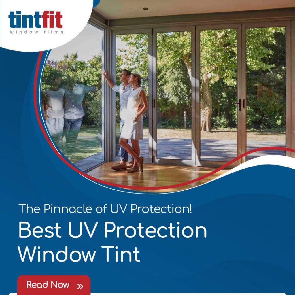 Best UV Protection Window Tint - Tintfit Window Films